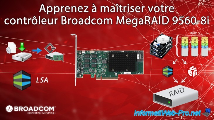 Apprenez à maîtriser votre contrôleur Broadcom MegaRAID 9560-8i ...
