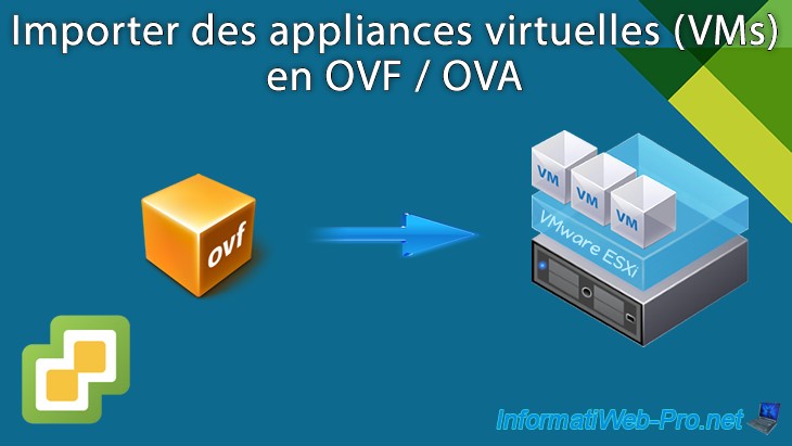 Importer des appliances virtuelles (VMs) depuis le format OVF / OVA ...